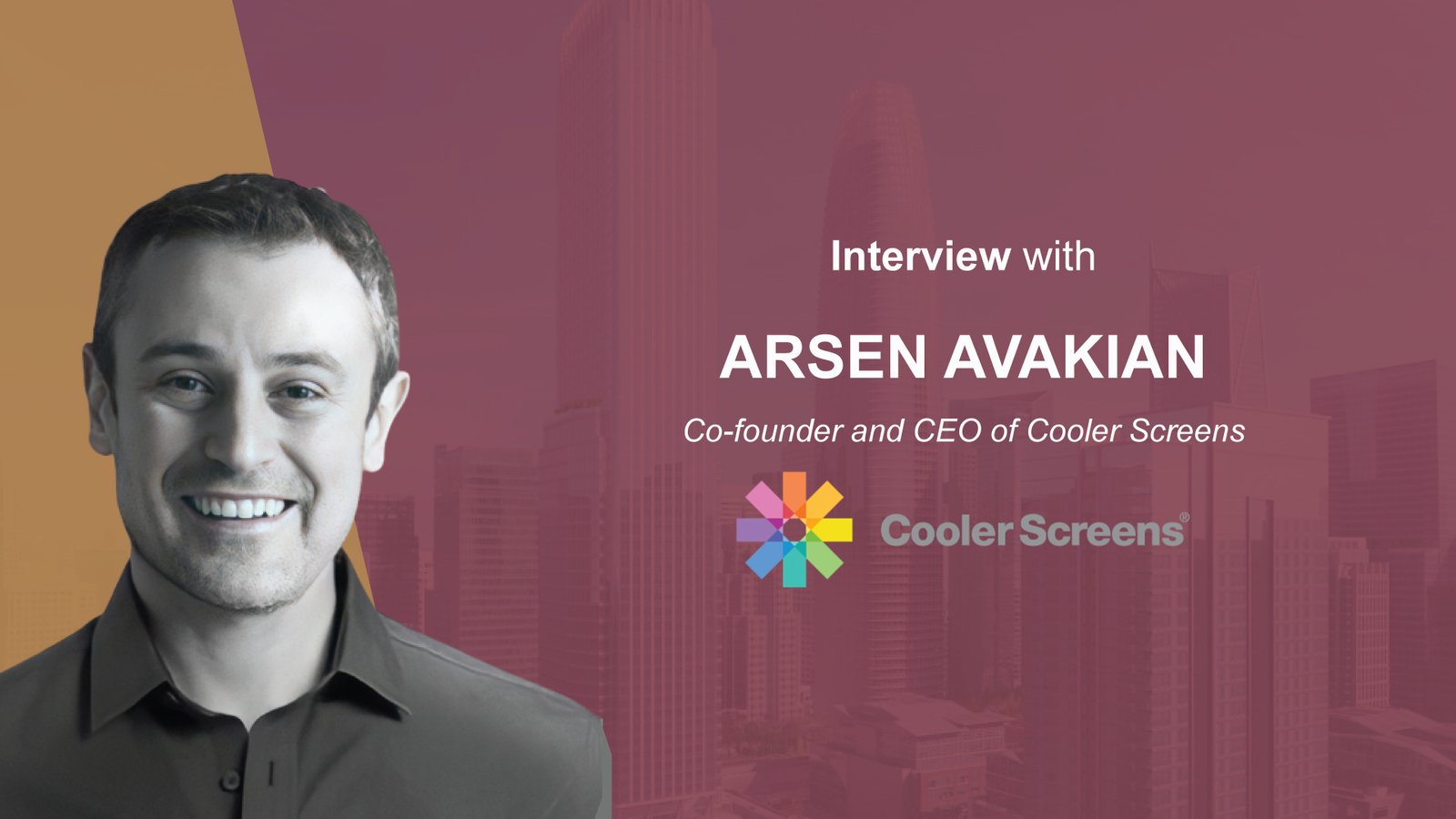 MarTech Interview with Arsen Avakian, Co-founder and CEO of Cooler ...